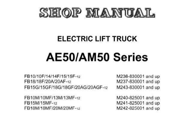 Komatsu AE50 / AM50 Series Electric Lift Truck (FB10-12 Thru FB20MF-12 ...