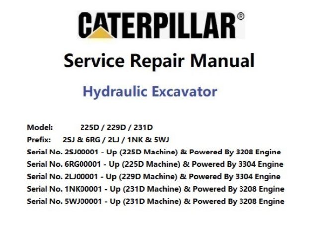 Caterpillar Cat 225D, 229D, 231D ( 2SJ & 6RG, 2LJ, 1NK & 5WJ) Hydraulic ...