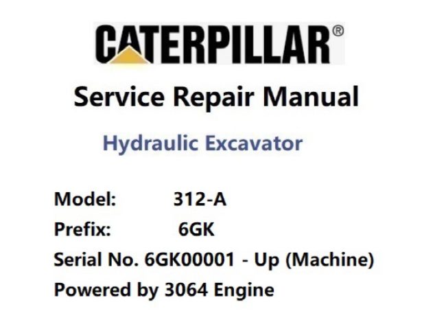 Caterpillar Cat 312-A (6GK, 3064 Engine) Hydraulic Excavator Service ...