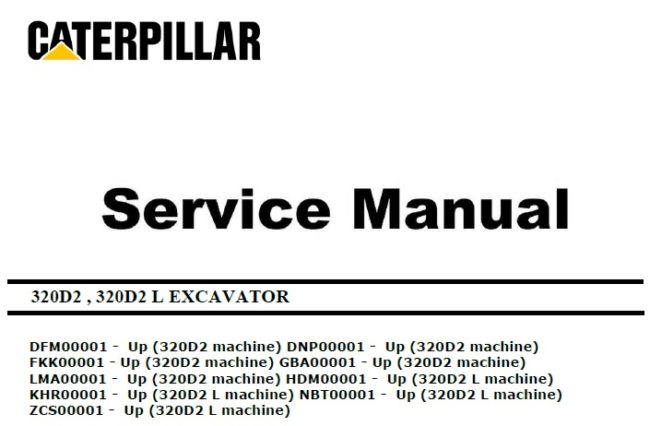 Caterpillar Cat 320D2 (DFM, DNP, FKK, GBA, LMA, HDM, KHR, NBT, ZCS, C7 ...