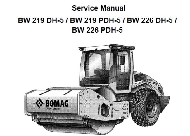 Bomag BW 219 DH-5, BW 219 PDH-5, BW 226 DH-5, BW 226 PDH-5 Single Drum Roller Service Manual